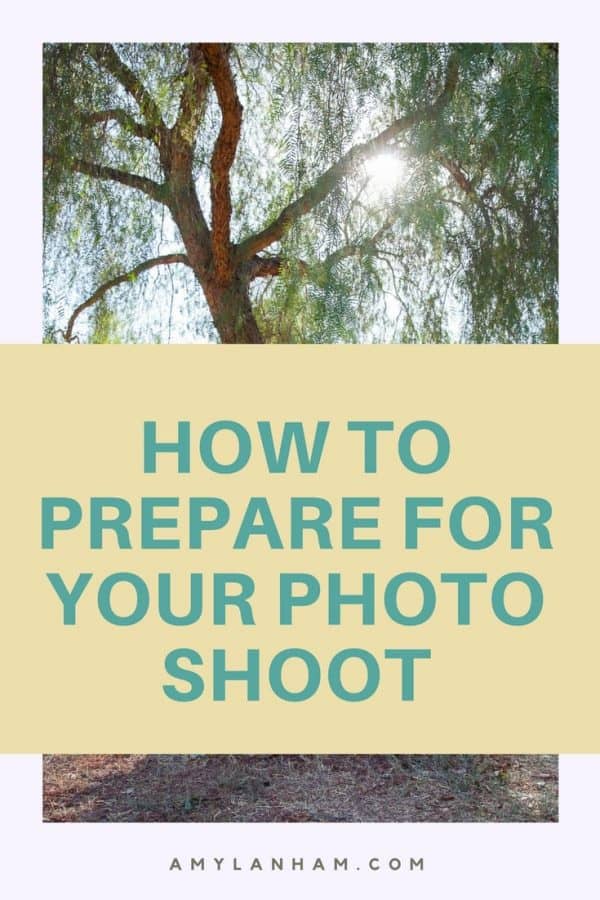 How to Prepare for your Photo Shoot