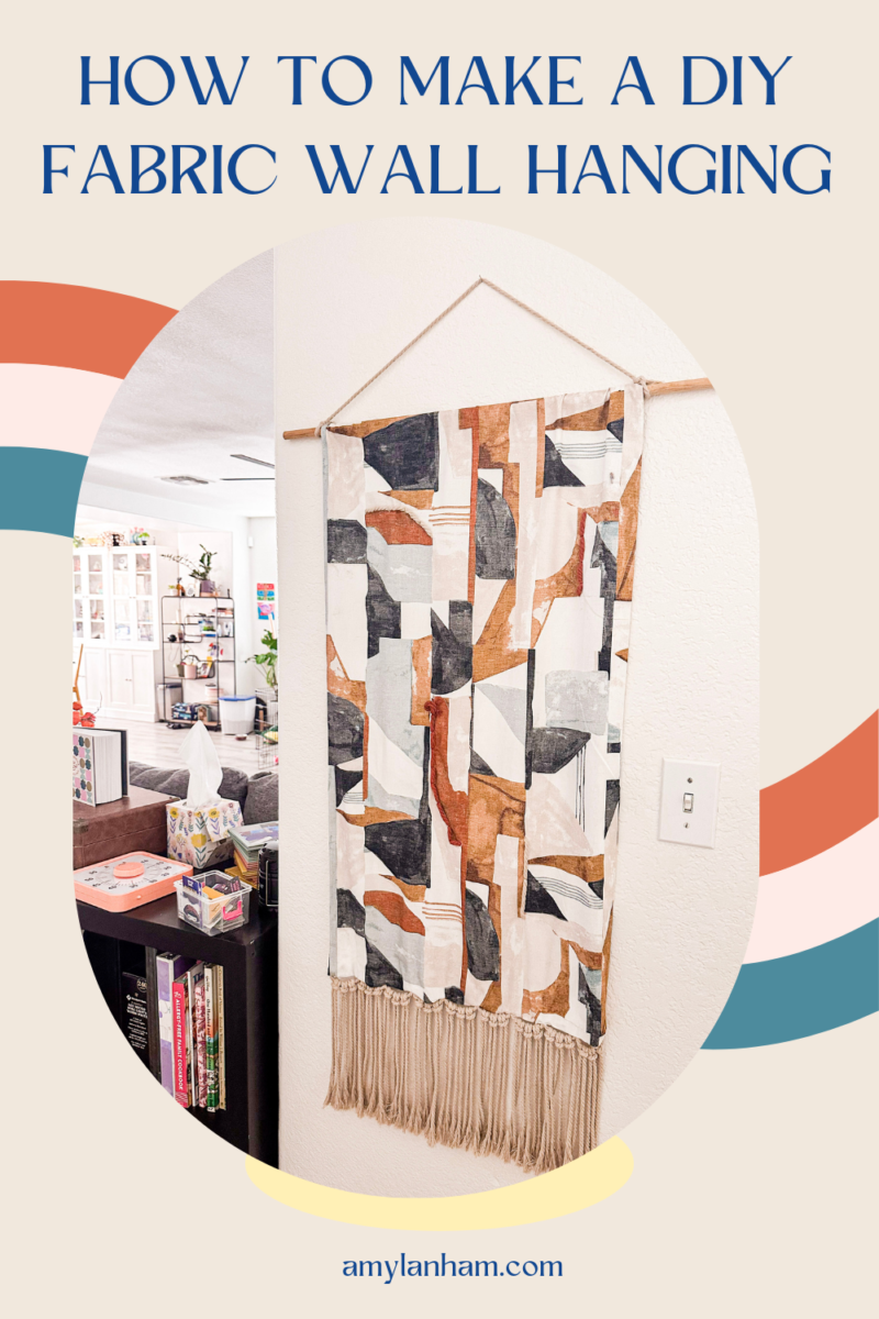 How to Make a DIY Fabric Wall Hanging